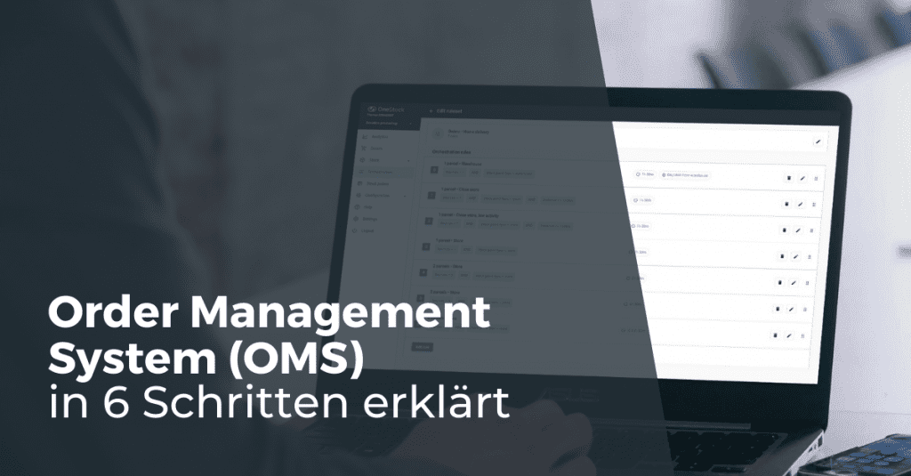Order Management System (OMS) in 6 Schritten erklärt - OneStock