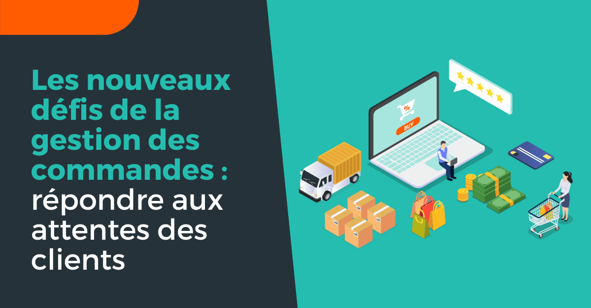 L’OMS : une solution idéale de gestion des commandes en temps réel