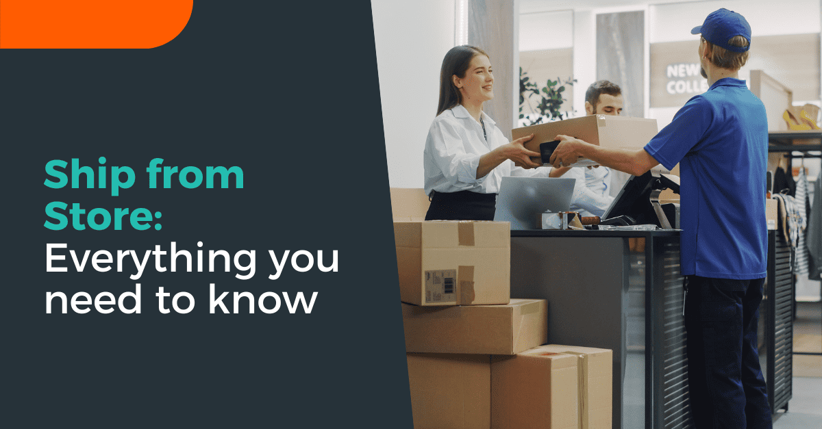 Ship from Store: Everything you need to know