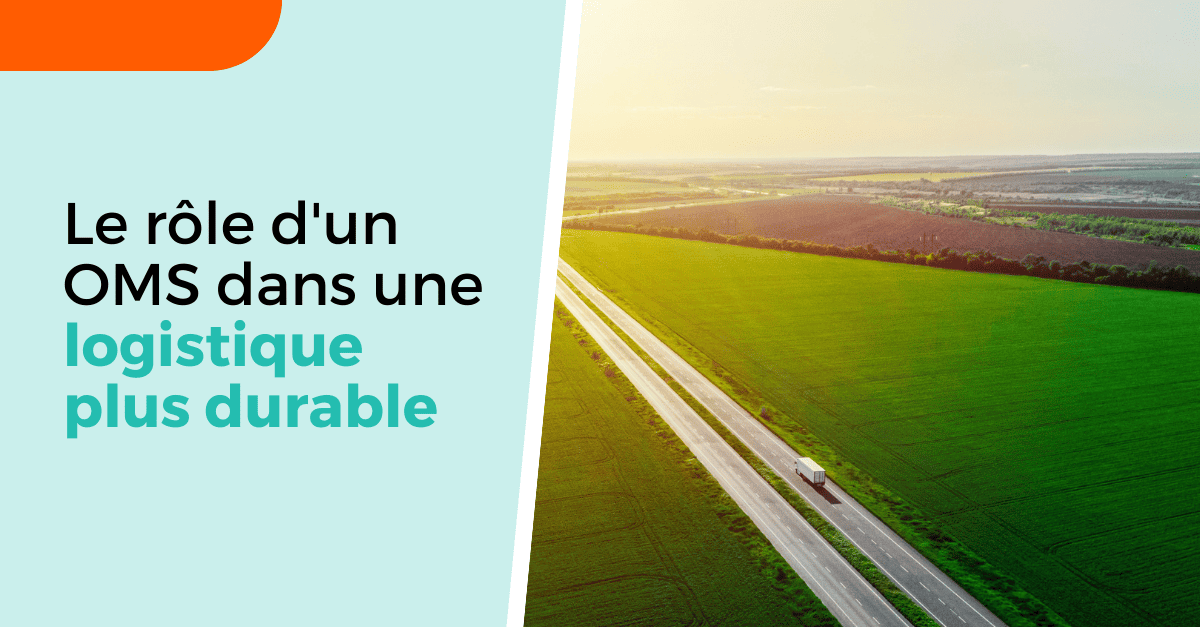 Le rôle d'un OMS dans l'exécution durable des commandes