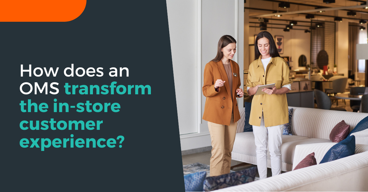 How does an OMS transform the in-store customer experience?