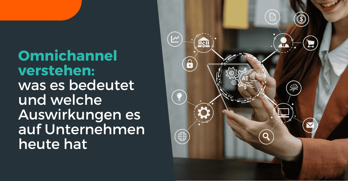 Omnichannel-Definition: Die Zukunft des Handels erklärt