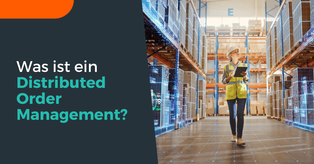 OneStocks Leitfaden: Was ist ein Distributed Order Management?